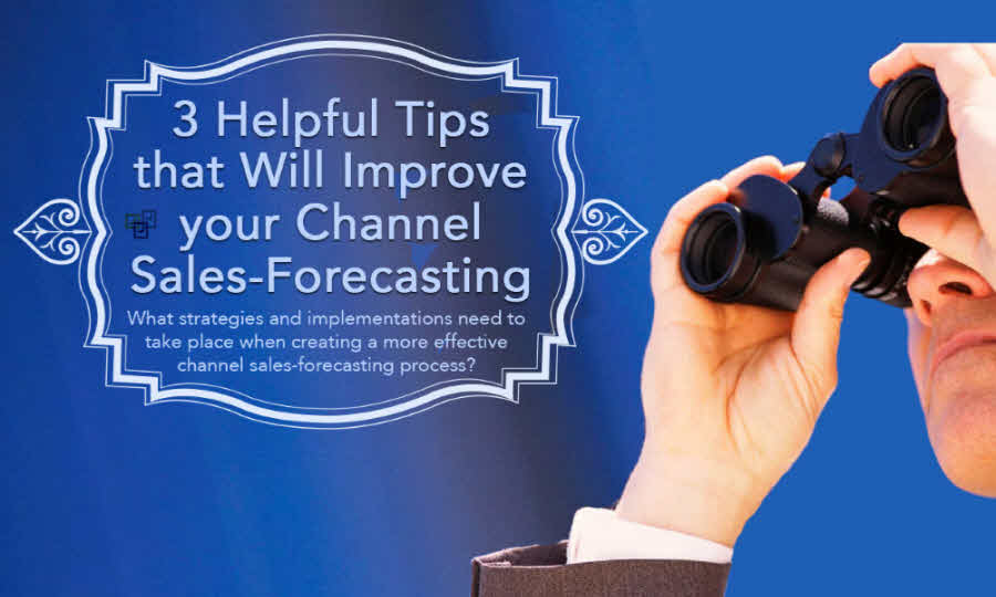 Keys to an Effective Sales Channel Forecasting Process