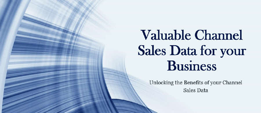 Channel Sales Data Benefits and Use for your Business