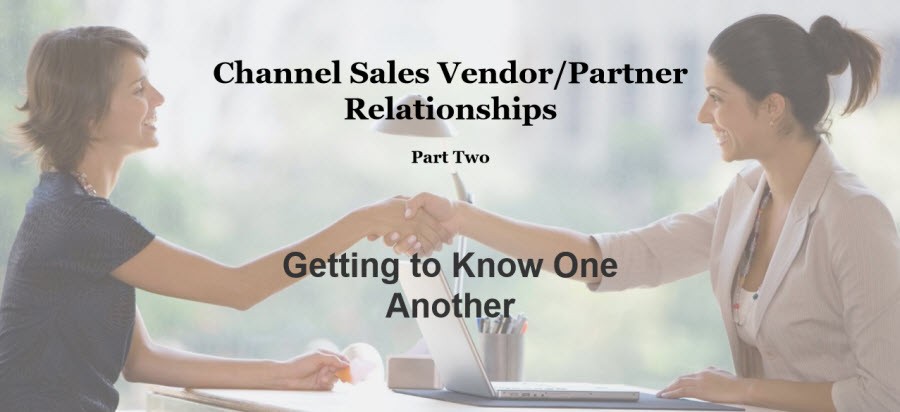 Channel Vendor/Partner Relationships